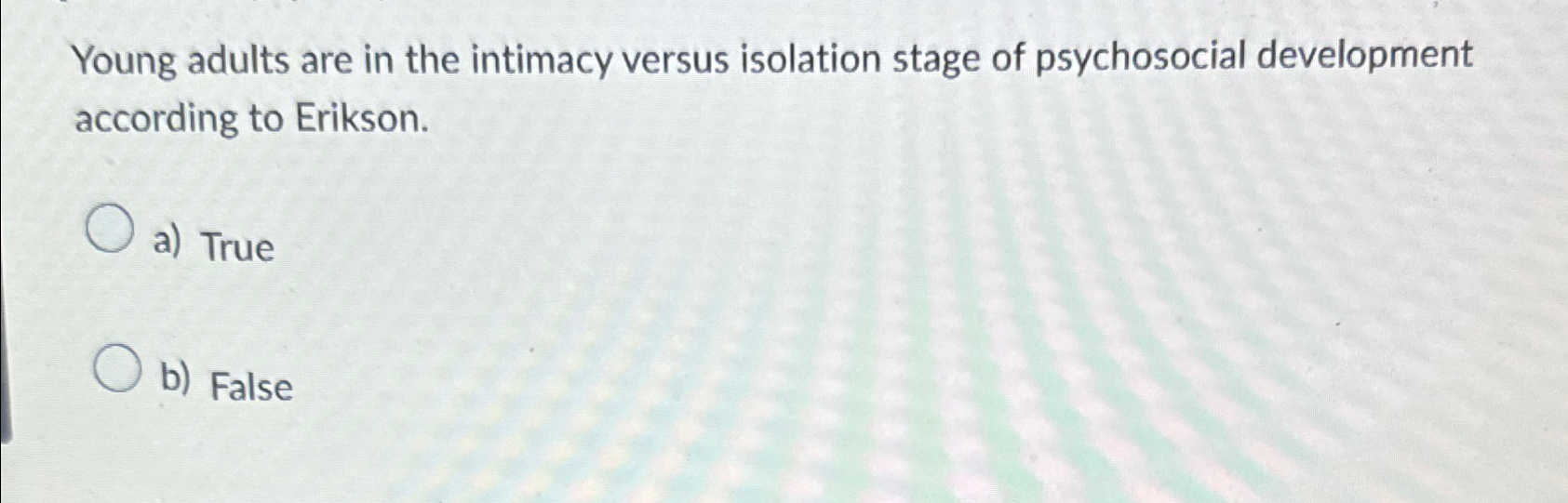 Solved Young adults are in the intimacy versus isolation | Chegg.com