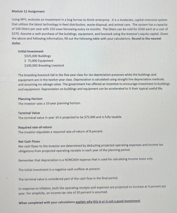 Solved Module 12 Assignment Using NPV, evaluate an | Chegg.com