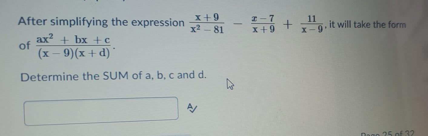 Solved X +9 1 - 7 x+9 + it will take the form X-9 After | Chegg.com