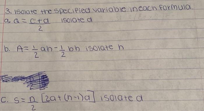 Solved 3. Isolate the specified variable in each formula a. | Chegg.com