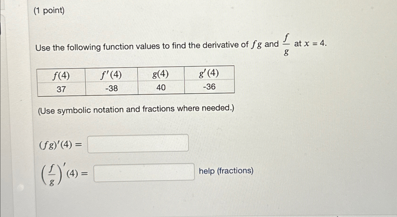 Solved (1 ﻿point)Use the following function values to find | Chegg.com