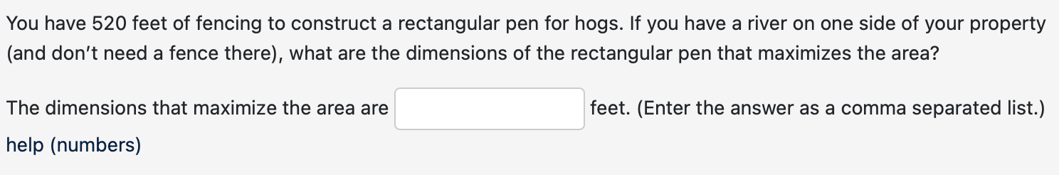 Solved You have 520 ﻿feet of fencing to construct a | Chegg.com