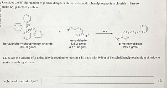Solved Consider the Wittig reaction of p-anisaldehyde with | Chegg.com