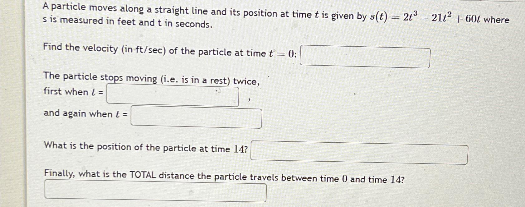 Solved A particle moves along a straight line and its | Chegg.com