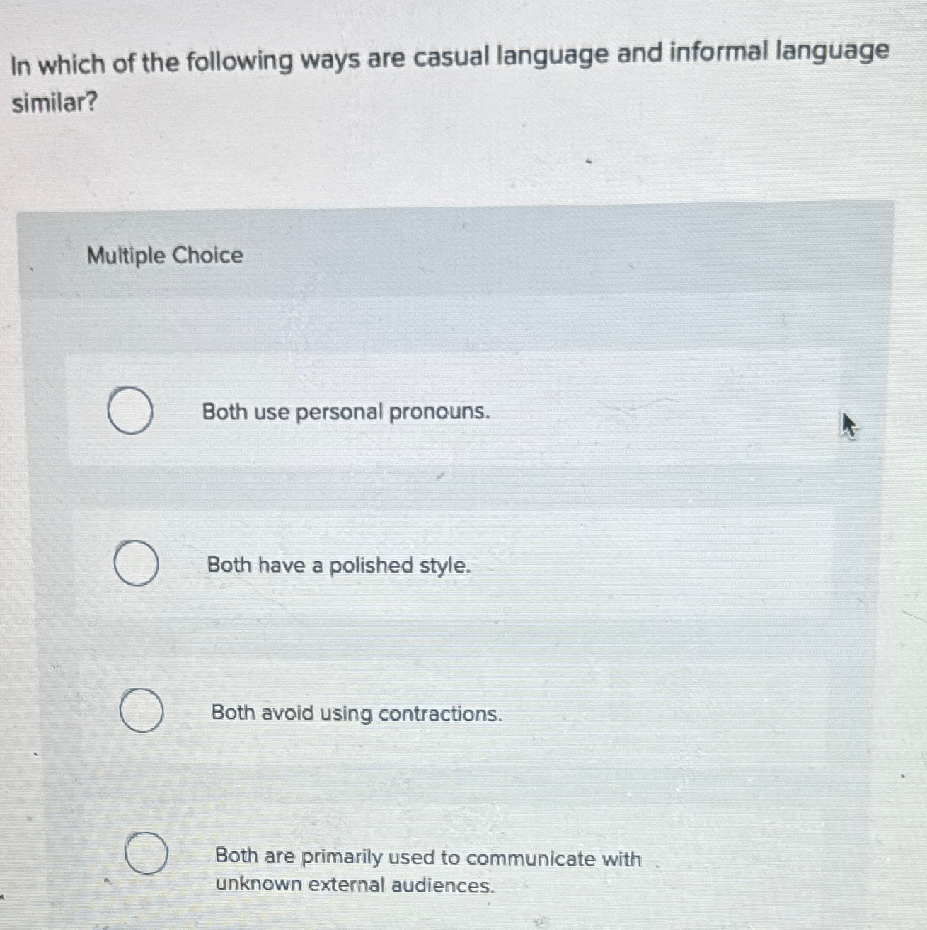 Solved In which of the following ways are casual language | Chegg.com
