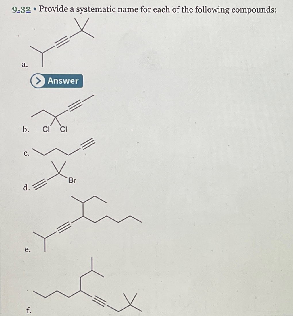 9.32 - ﻿Provide a systematic name for each of the | Chegg.com