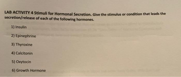 Solved LAB ACTIVITY 4 Stimuli for Hormonal Secretion. Give | Chegg.com