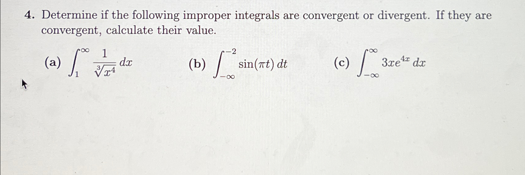 Solved Determine if the following improper integrals are | Chegg.com