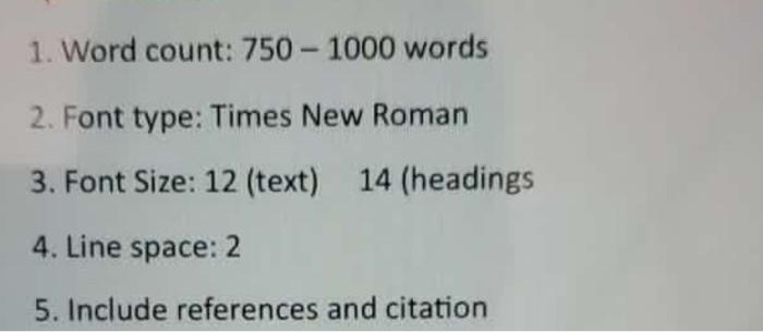 1. Word count: 750−1000 words 2. Font type: Times New | Chegg.com