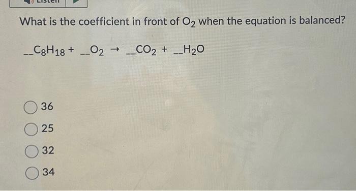 Solved What is the coefficient in front of O2 when the | Chegg.com