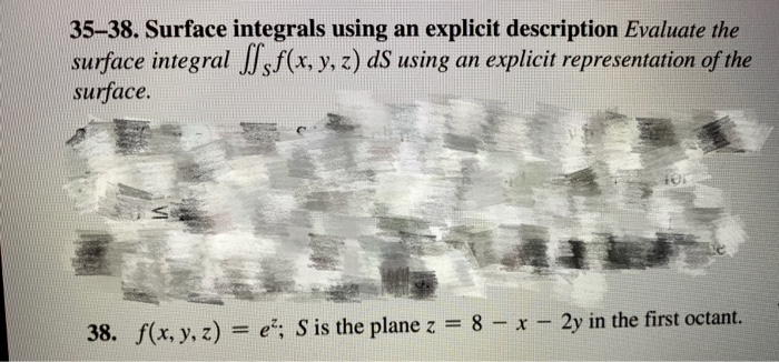 Solved 35–38. Surface integrals using an explicit | Chegg.com