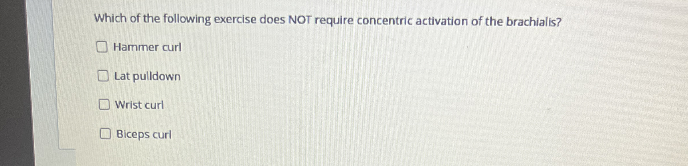 Solved Which of the following exercise does NOT require | Chegg.com