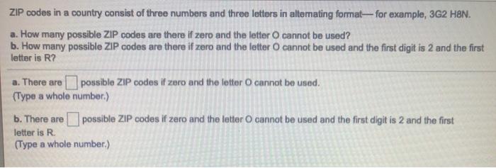 Solved ZIP codes in a country consist of three numbers and | Chegg.com