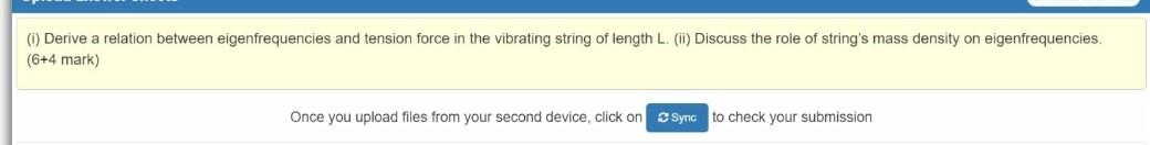 Solved Derive a relation between eigenfrequencies and | Chegg.com