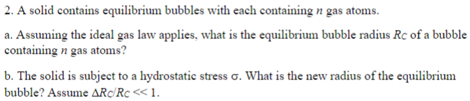 Solved A solid contains equilibrium bubbles with each | Chegg.com