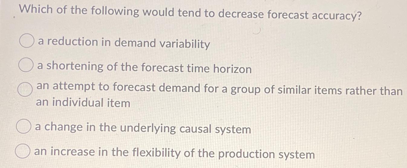 Solved Which of the following would tend to decrease | Chegg.com