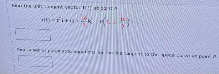 Solved Find the unit tangent vector T(t) at point P. | Chegg.com