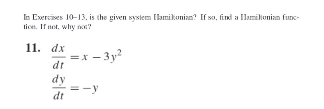 Solved In Exercises 10-13, is the given system Hamiltonian? | Chegg.com Solved In Exercises 10-13, is the given system Hamiltonian? | Chegg.com