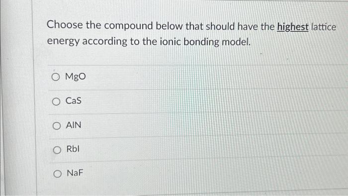 Solved Choose the compound below that should have the | Chegg.com