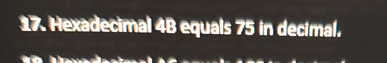 Solved Hexadecimal 4B ﻿equals 75 ﻿in decimal. | Chegg.com