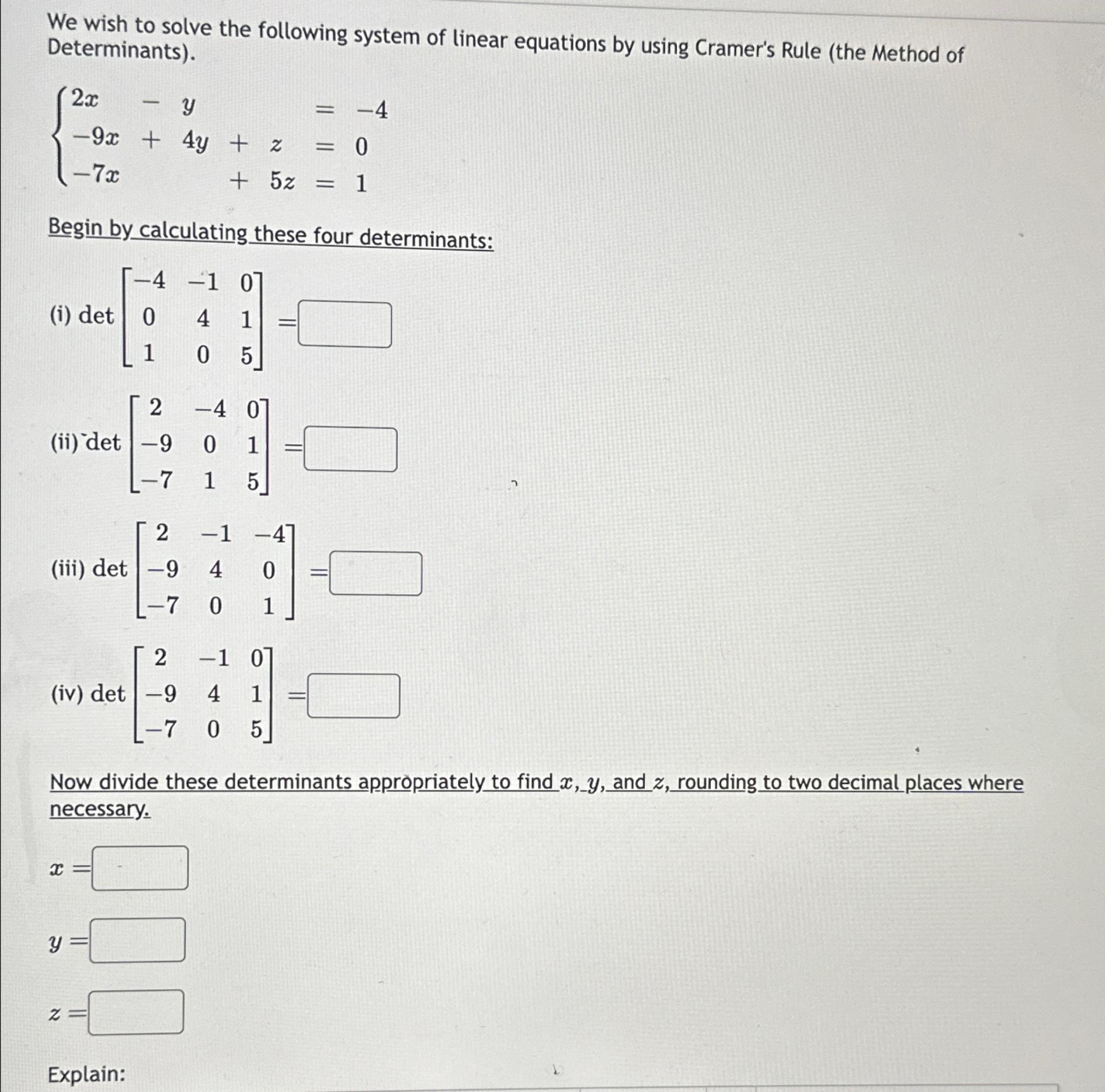 Solved We wish to solve the following system of linear | Chegg.com