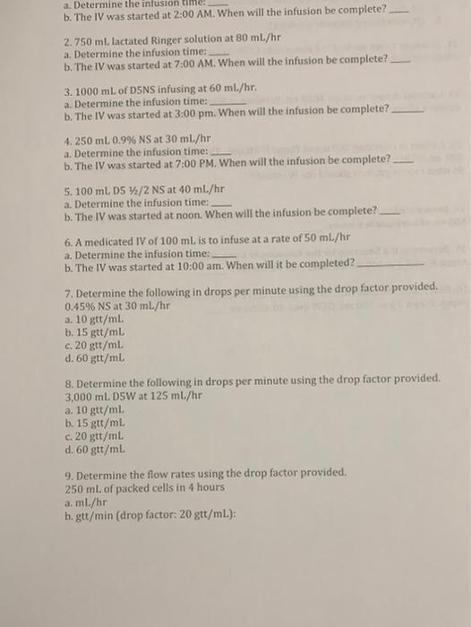 Solved a. Determine the infusion time! b. The IV was started | Chegg.com