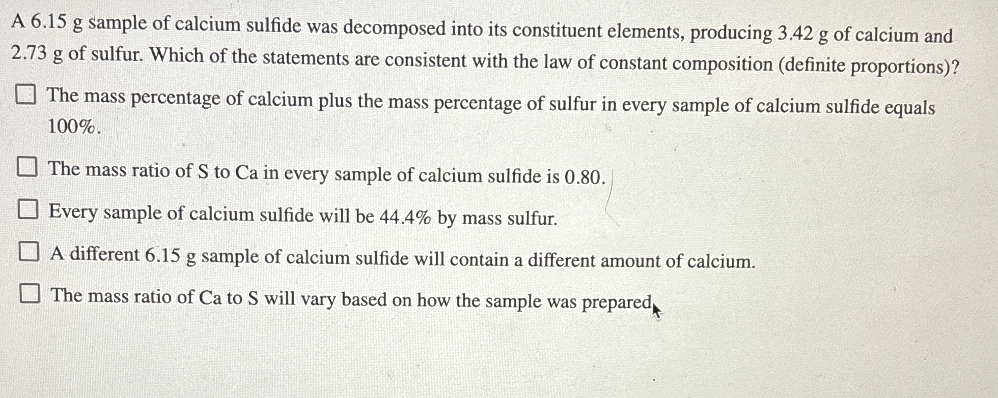 A 6.15 ﻿g sample of calcium sulfide was decomposed | Chegg.com