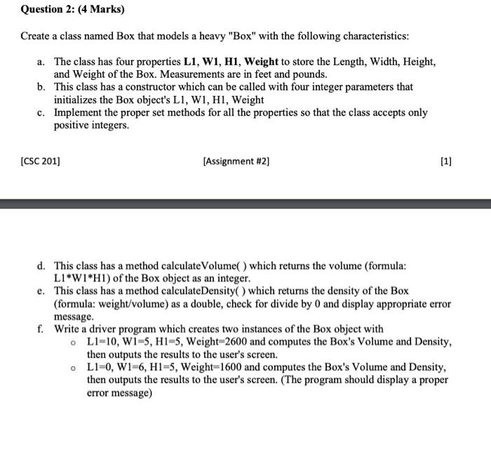 Solved Question 2 4 Marks Create A Class Named Box That