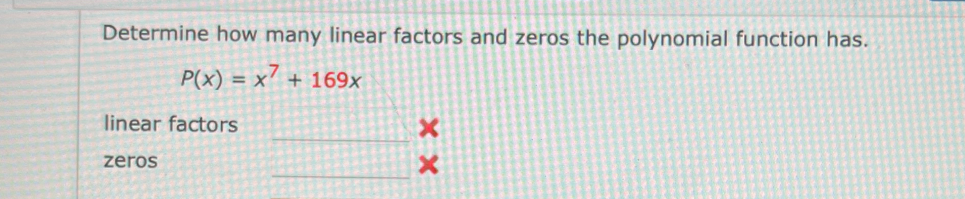 Solved Determine how many linear factors and zeros the | Chegg.com