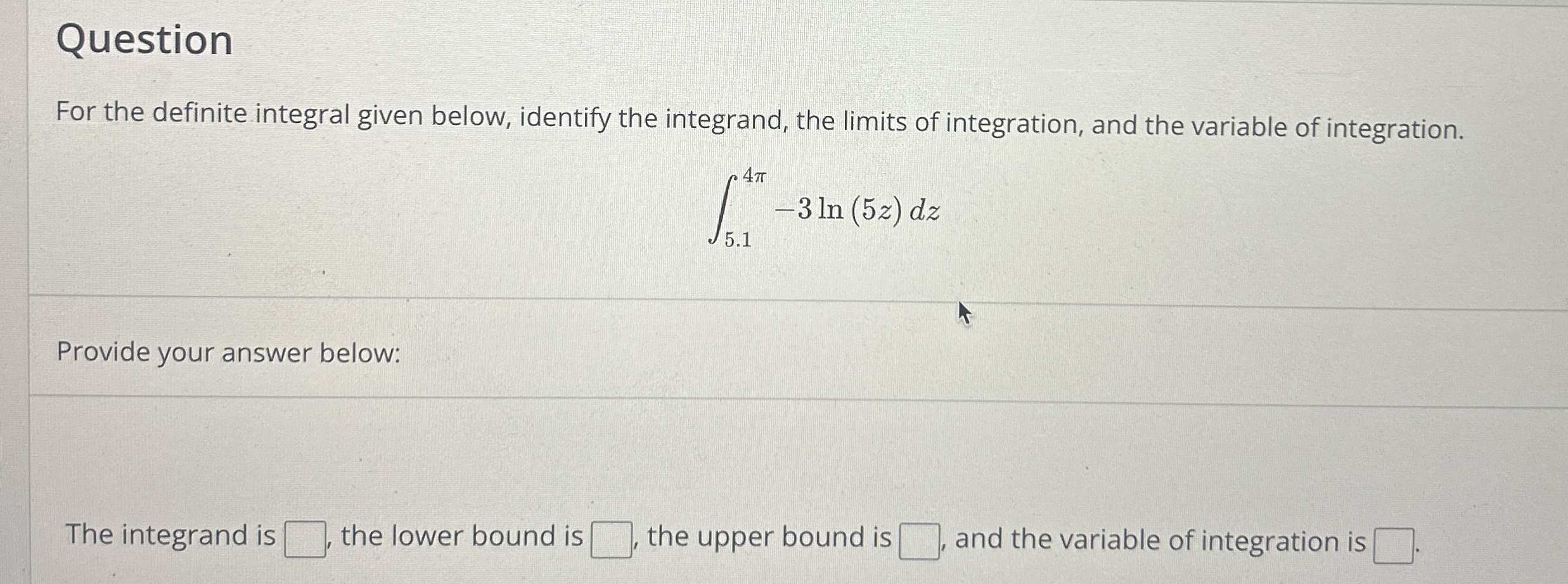 Solved QuestionFor the definite integral given below, | Chegg.com