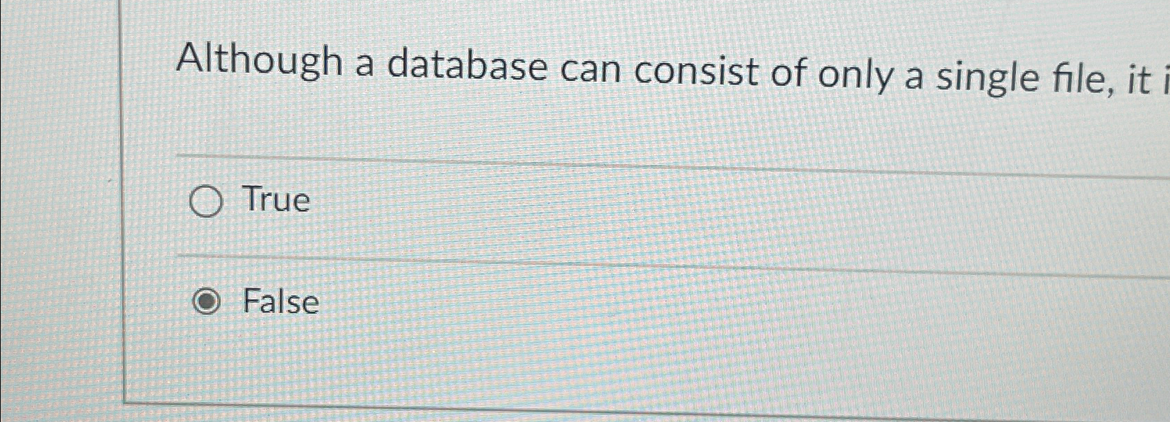 Solved Although a database can consist of only a single | Chegg.com