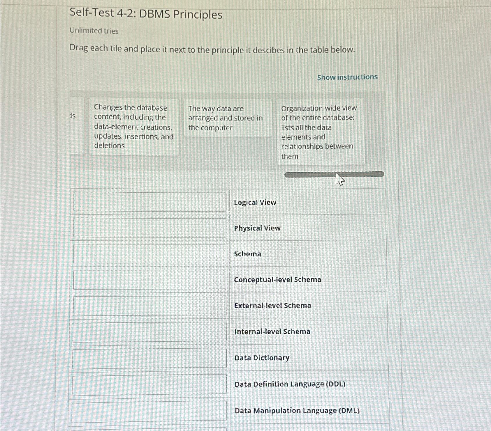 Solved Self-Test 4-2: DBMS PrinciplesUnlimited triesDrag | Chegg.com