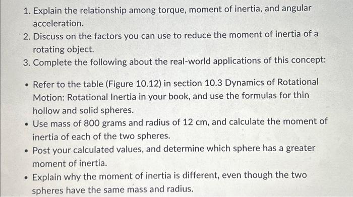 Solved 1. Explain the relationship among torque, moment of | Chegg.com