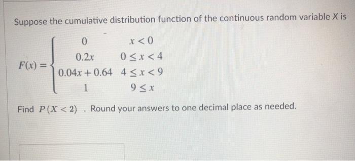 Solved Suppose the cumulative distribution function of the | Chegg.com