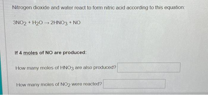Solved Nitrogen dioxide and water react to form nitric acid | Chegg.com