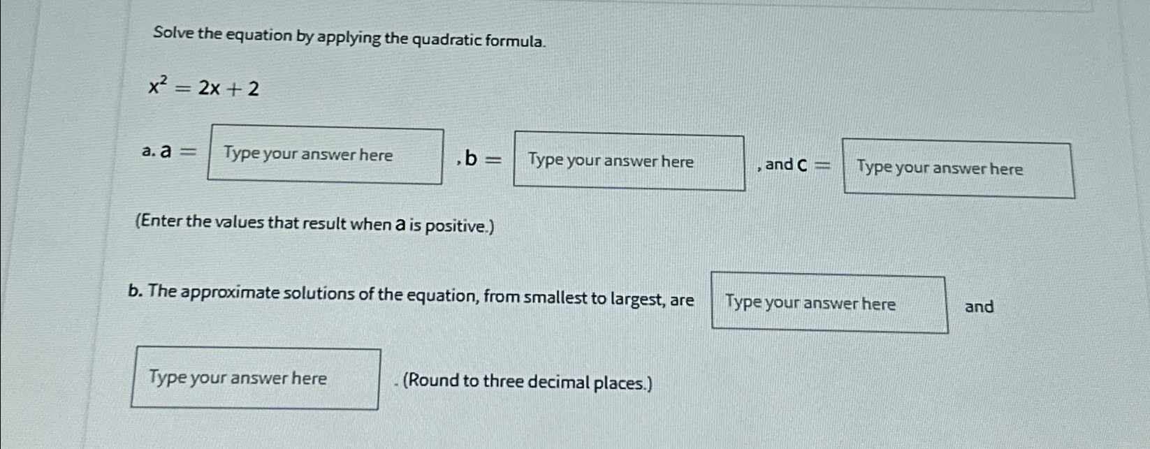 Solved Solve the equation by applying the quadratic | Chegg.com