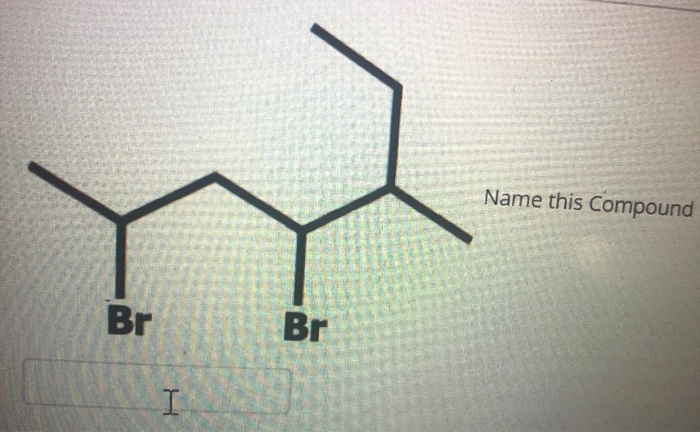 Solved Name this Compound | Chegg.com