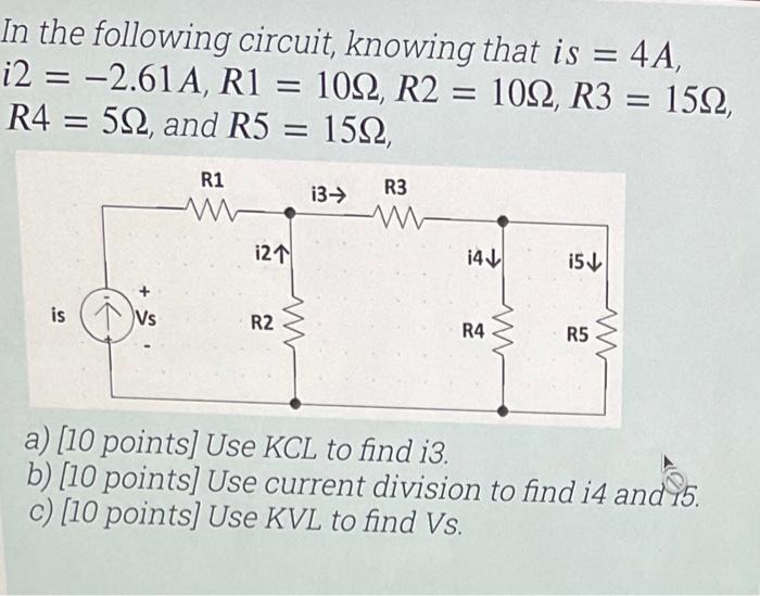 Solved In the following circuit, knowing that is = 4A, i2 = | Chegg.com