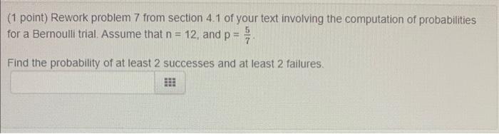Solved (1 point) Rework problem 4 from section 4.1 of your | Chegg.com