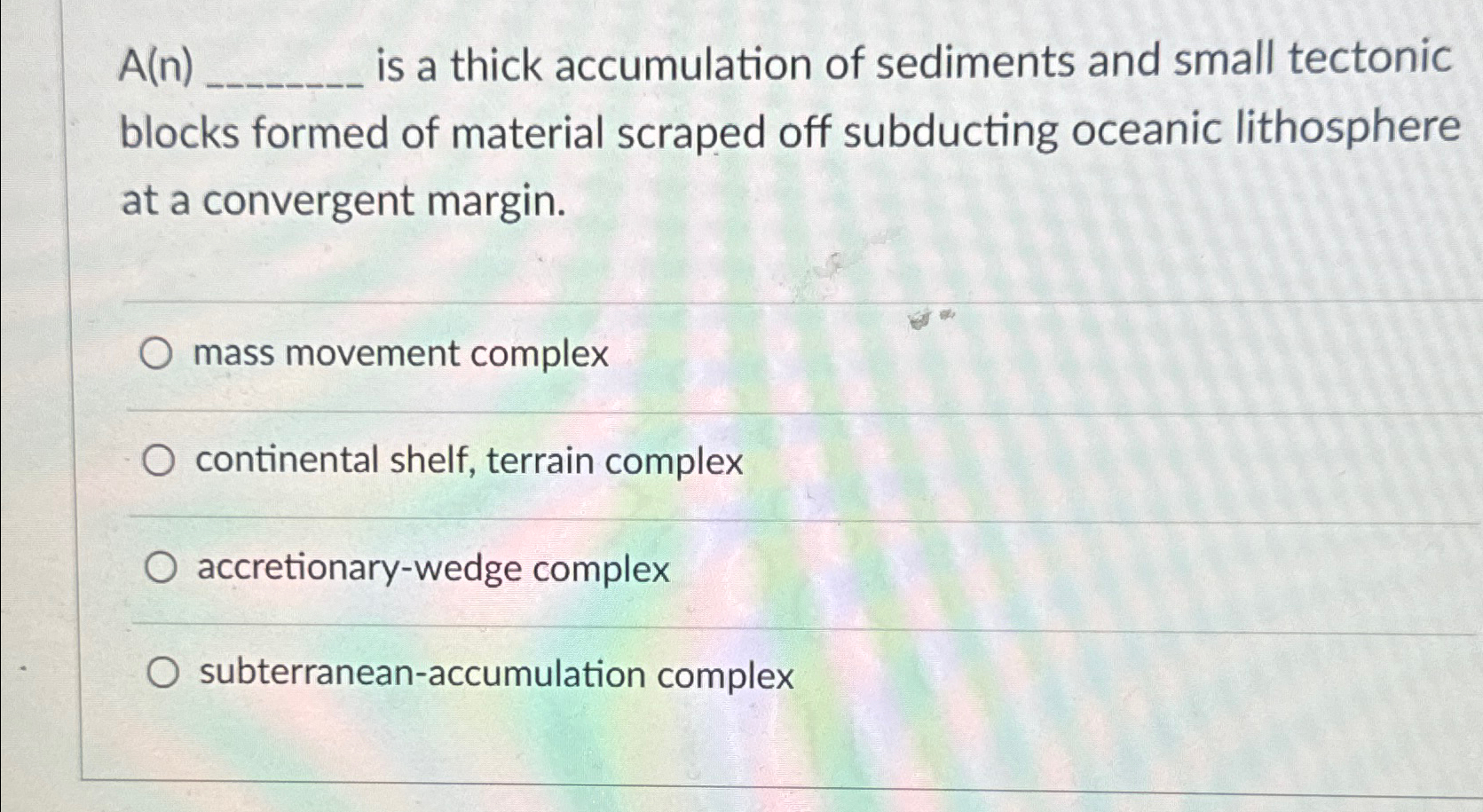 Solved A(n) q, ﻿is a thick accumulation of sediments and | Chegg.com