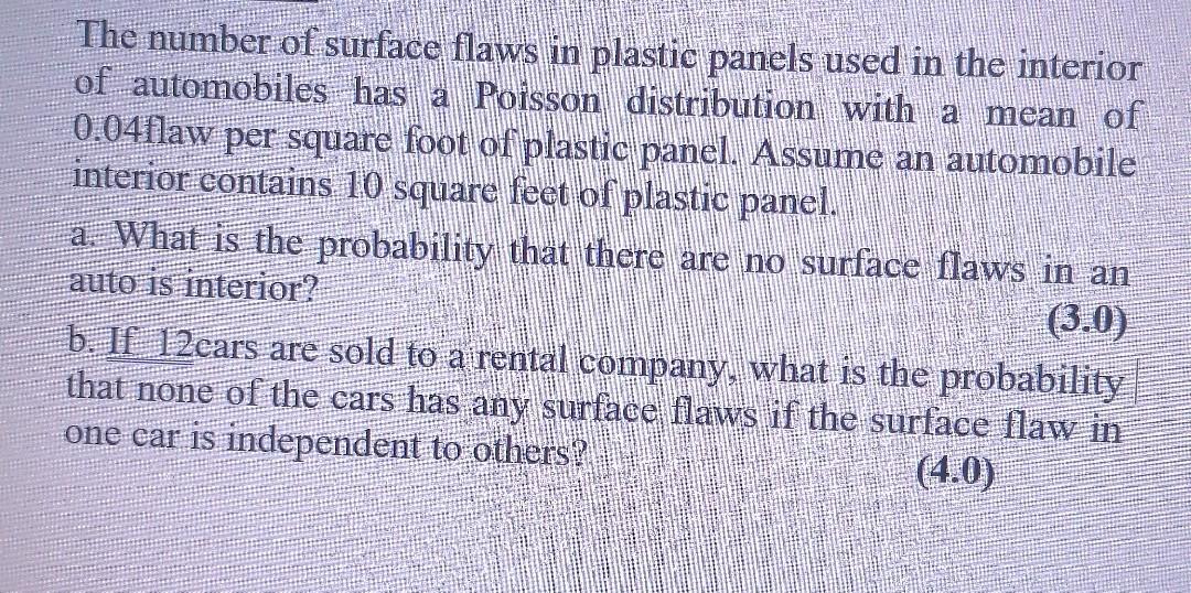Solved The number of surface flaws in plastic panels used in | Chegg.com