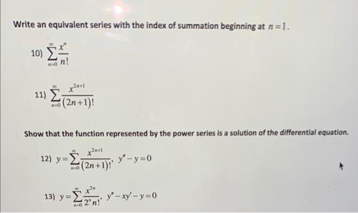 Solved For Problems 10-11 Write an equivalent series with | Chegg.com