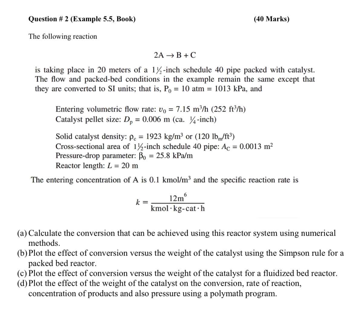 Solved Question # 2 (Example 5.5, ﻿Book)(40 ﻿Marks)The | Chegg.com
