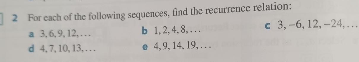 Solved 2 For each of the following sequences, find the | Chegg.com Solved 2 For each of the following sequences, find the | Chegg.com