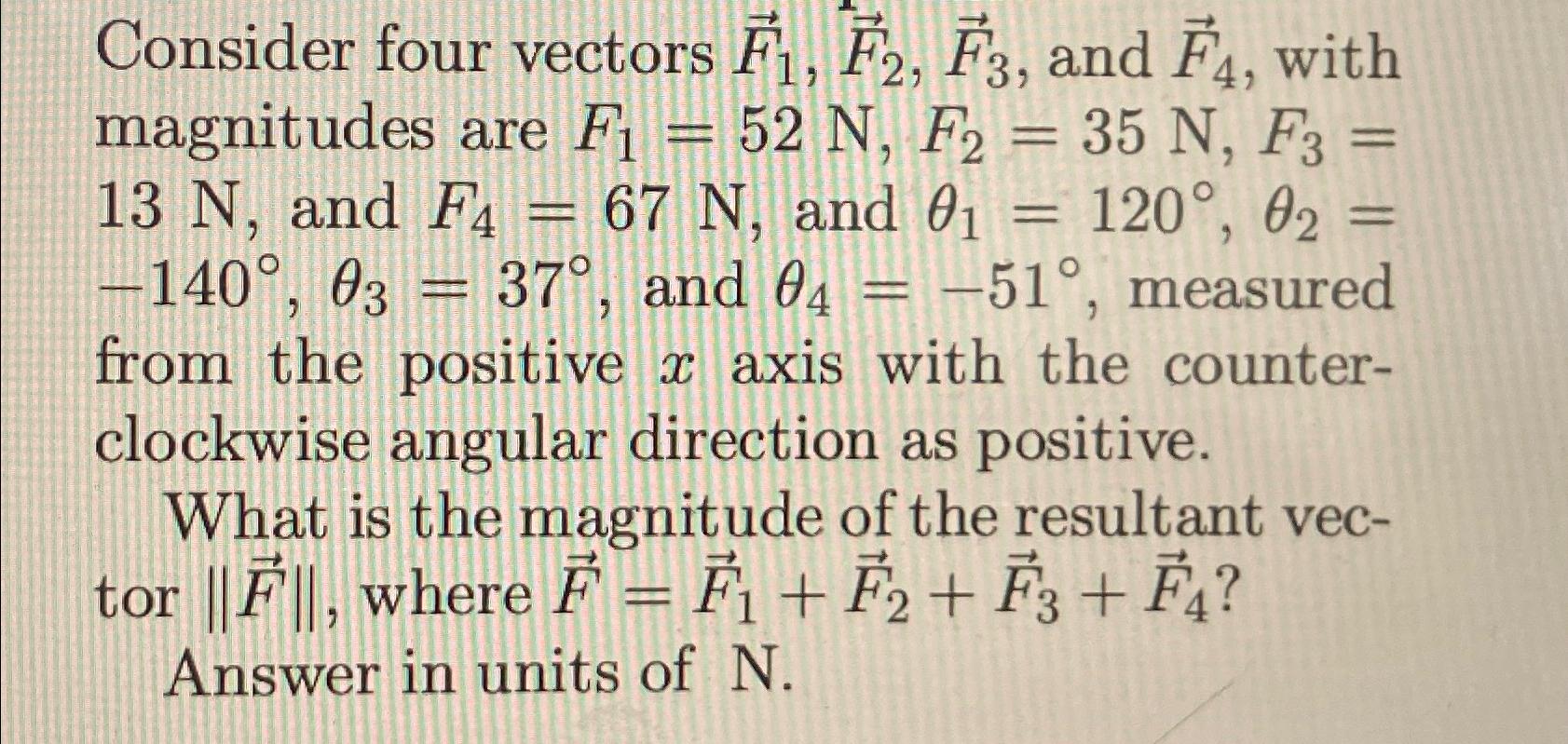Solved Consider four vectors vec(F)1,vec(F)2,vec(F)3, ﻿and | Chegg.com