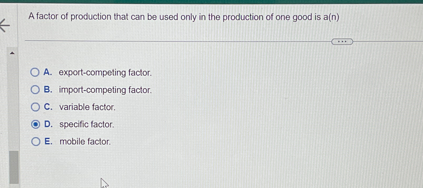 Solved A factor of production that can be used only in the | Chegg.com