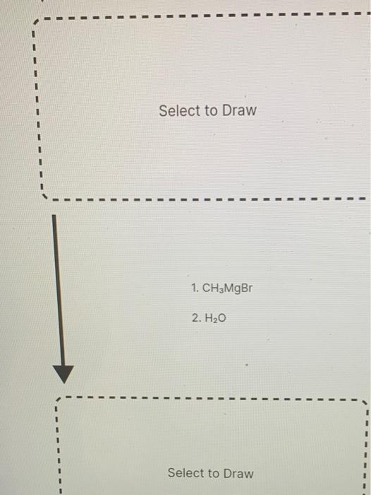 Solved Draw the products of the two step reaction sequence | Chegg.com