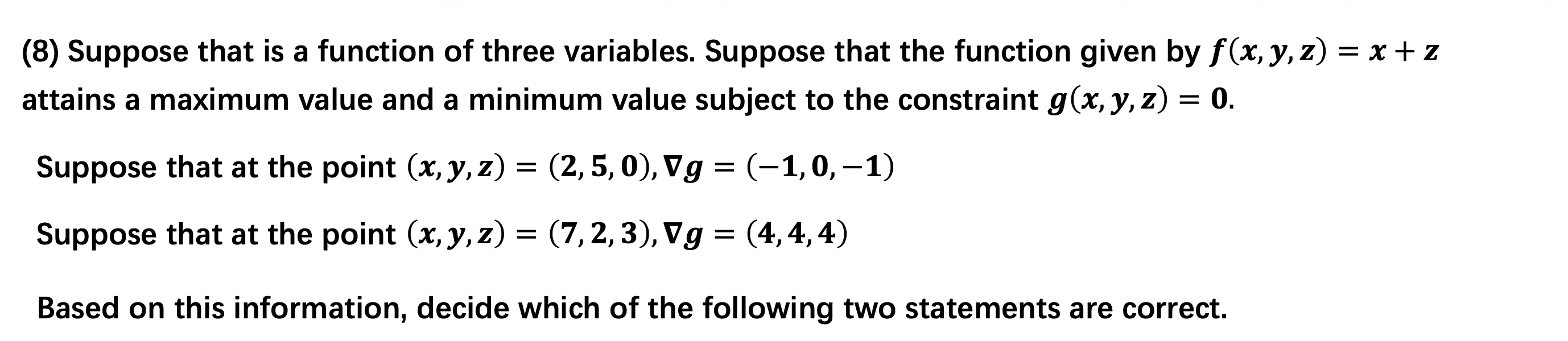 Solved (8) ﻿Suppose that is a function of three variables. | Chegg.com