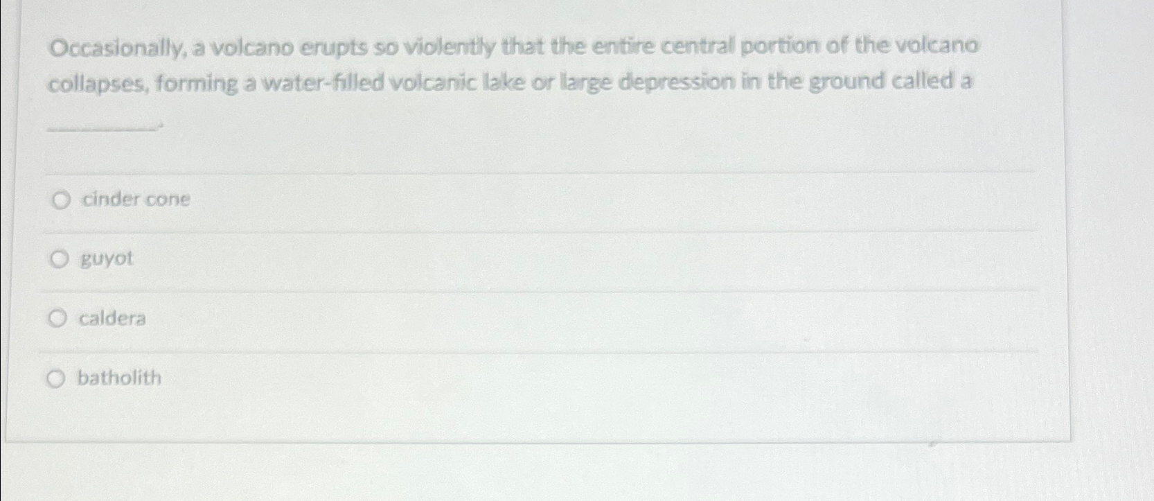 Solved Occasionally, a volcano erupts so violently that the | Chegg.com