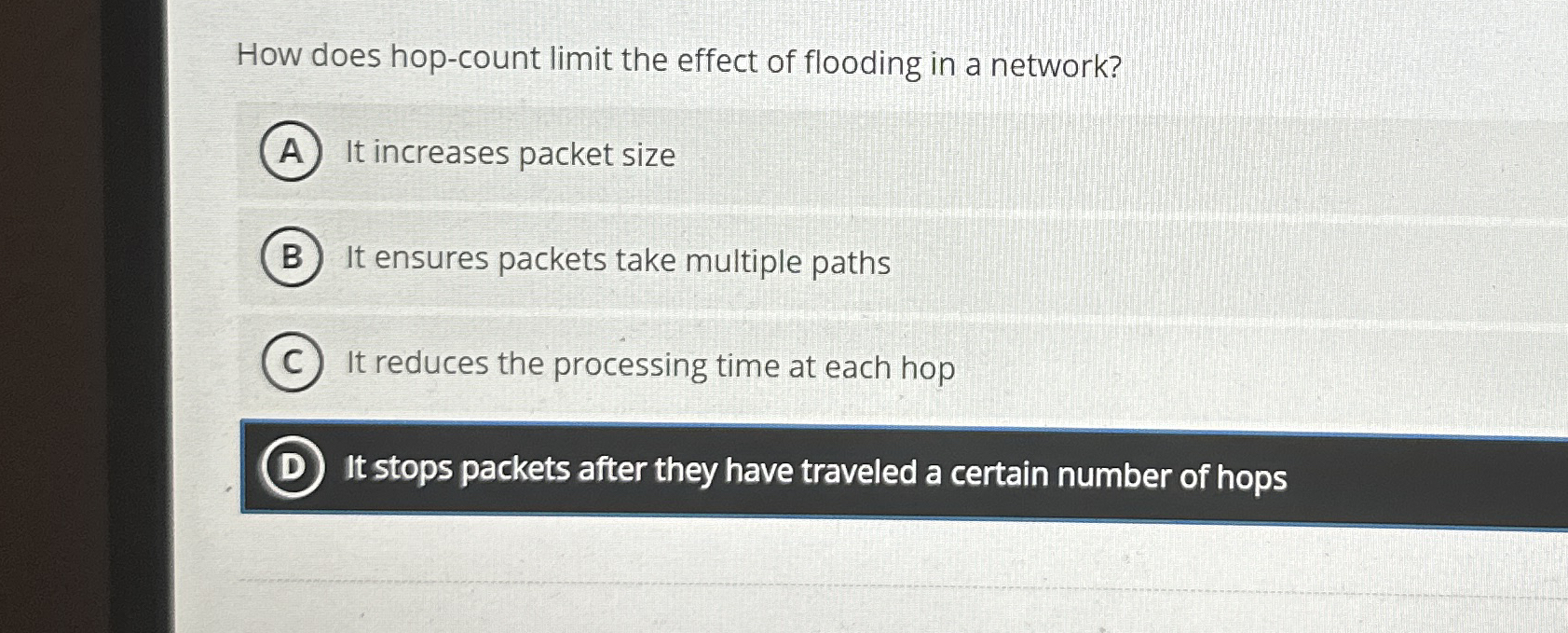 Solved How does hop-count limit the effect of flooding in a | Chegg.com